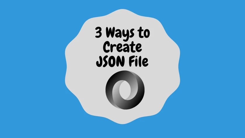 How To Create JSON File 