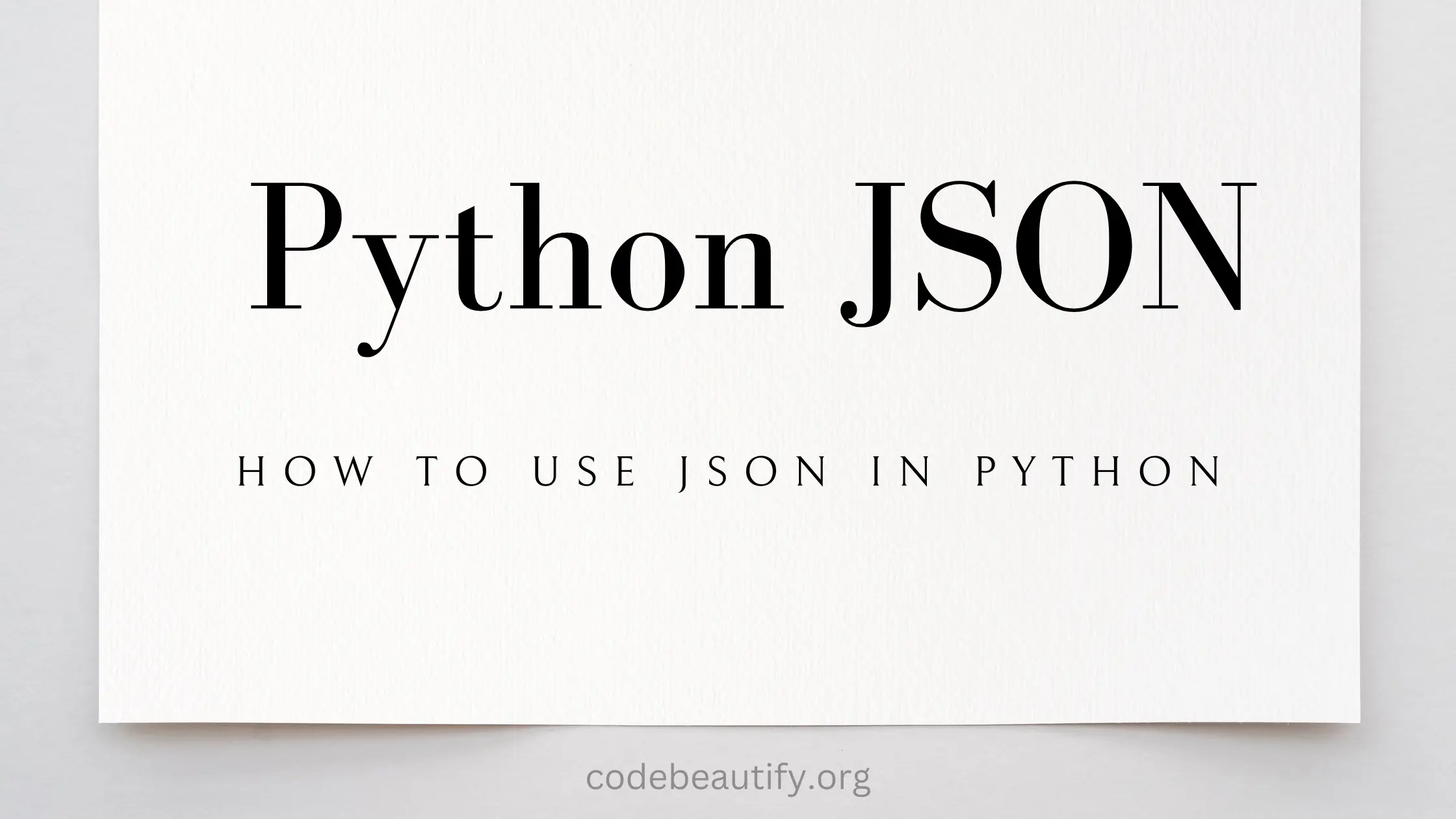 Python JSON How To Use JSON In Python