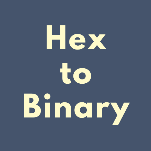 Best Hex To Binary Converter Online Tool